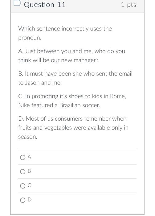 Question 11 1 pts Which sentence incorrectly uses the | Chegg.com