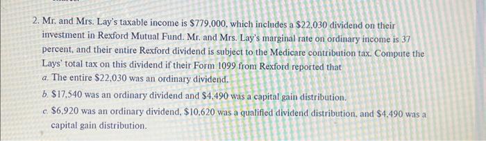 Solved 2. Mr. and Mrs. Lay's taxable income is $779,000, | Chegg.com