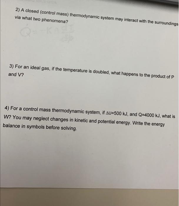 Solved 2) A closed (control mass) thermodynamic system may | Chegg.com