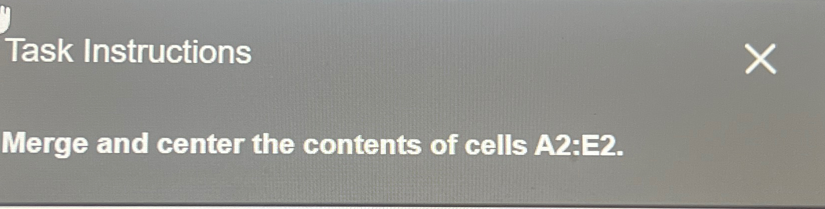 Solved Task InstructionsMerge and center the contents of | Chegg.com