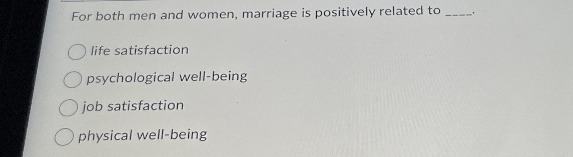 Solved For both men and women, marriage is positively | Chegg.com