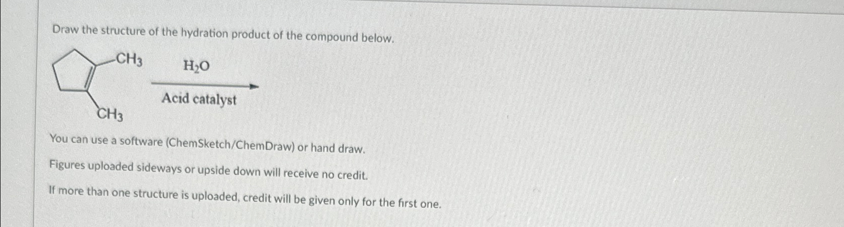 Solved Draw the structure of the hydration product of the | Chegg.com