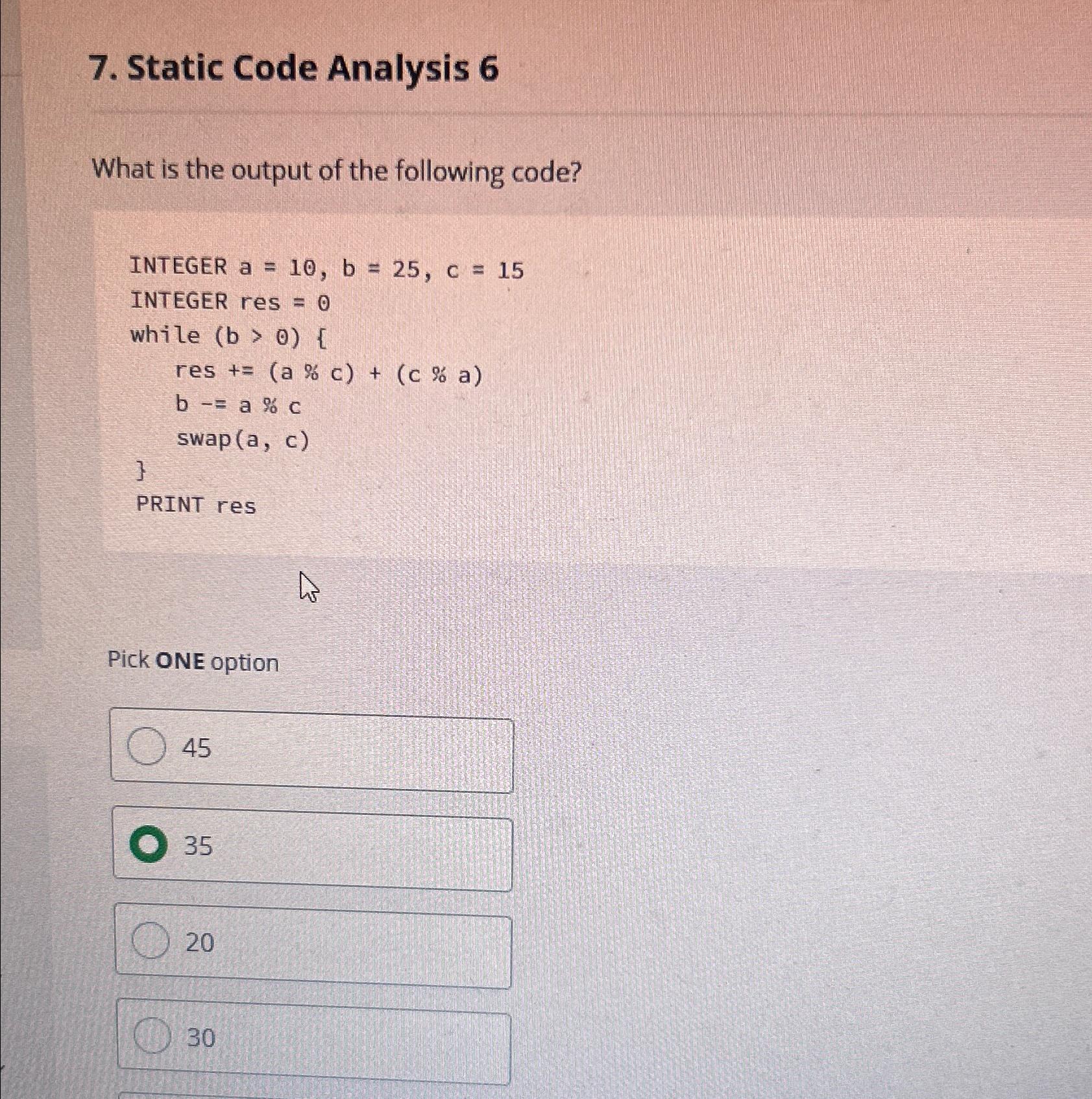 Solved Static Code Analysis 6What is the output of the | Chegg.com