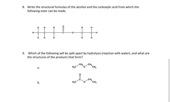 Solved 8 Write The Structural Formulas Of The Alcohol And 5450