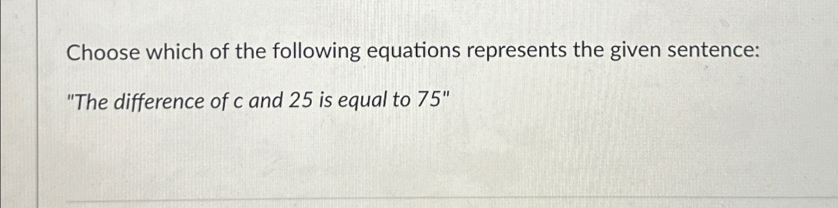 Solved Choose which of the following equations represents | Chegg.com