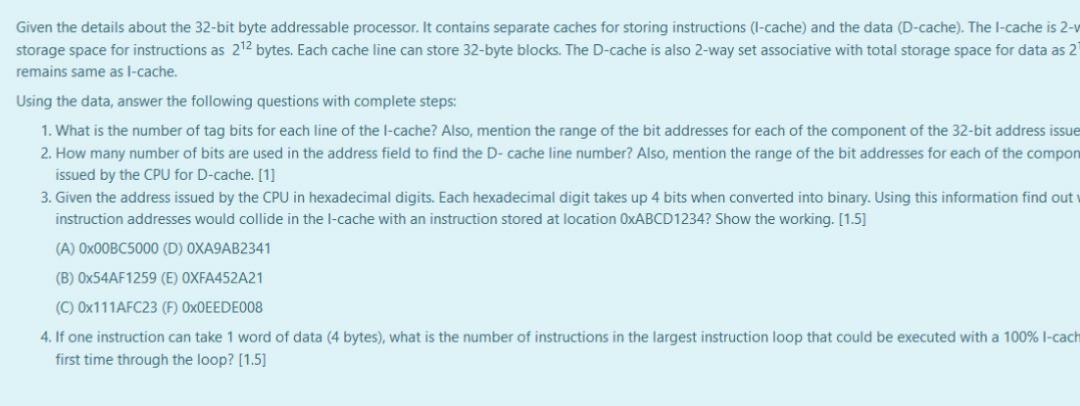 Given the details about the 32-bit byte addressable | Chegg.com
