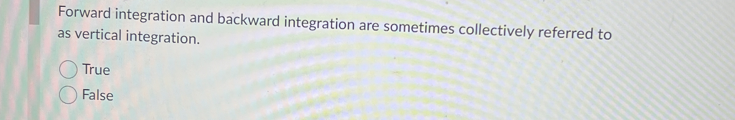 Solved Forward integration and backward integration are | Chegg.com