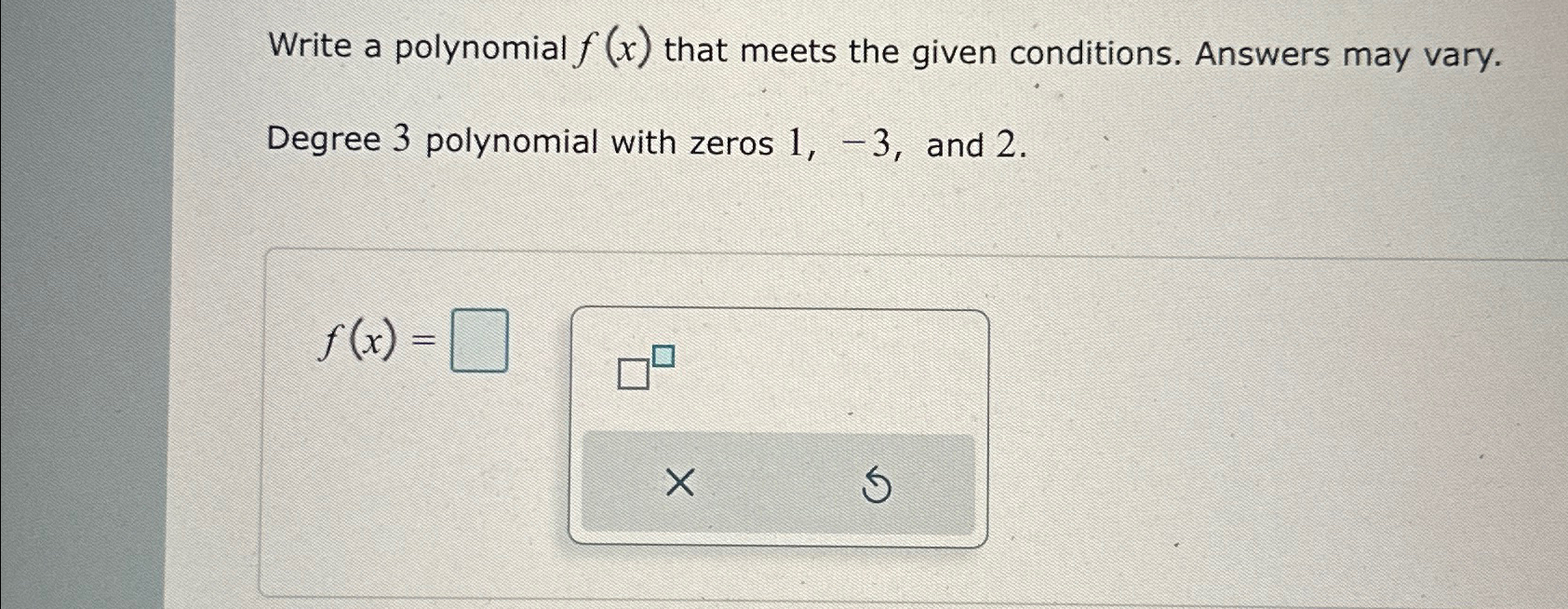 Solved Write a polynomial f(x) ﻿that meets the given | Chegg.com