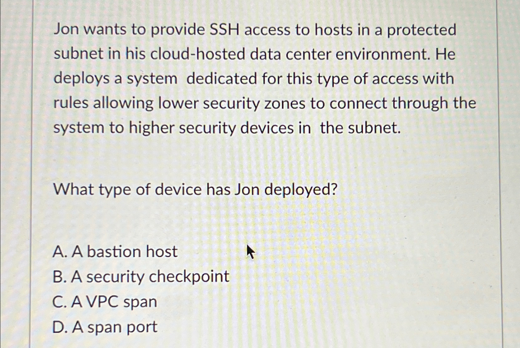 Solved Jon wants to provide SSH access to hosts in a | Chegg.com