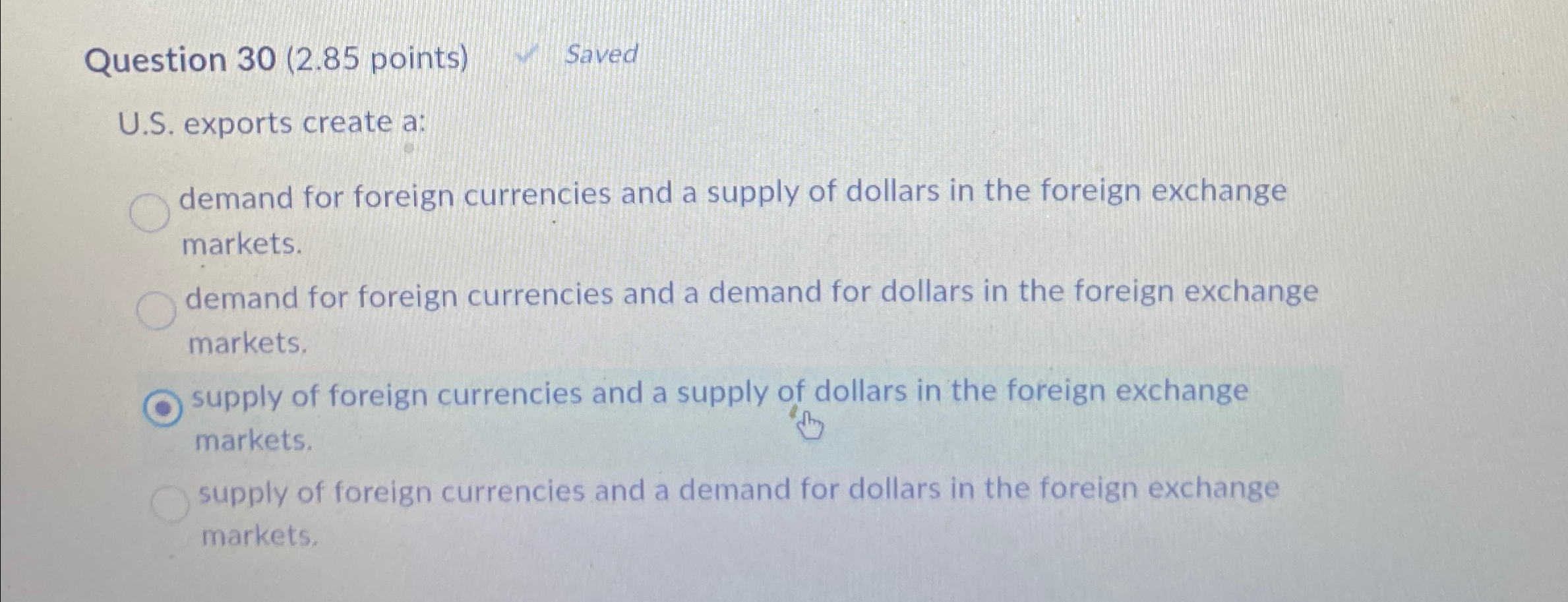 Solved Question 30 ( 2.85 ﻿points)SavedU.S. ﻿exports create | Chegg.com