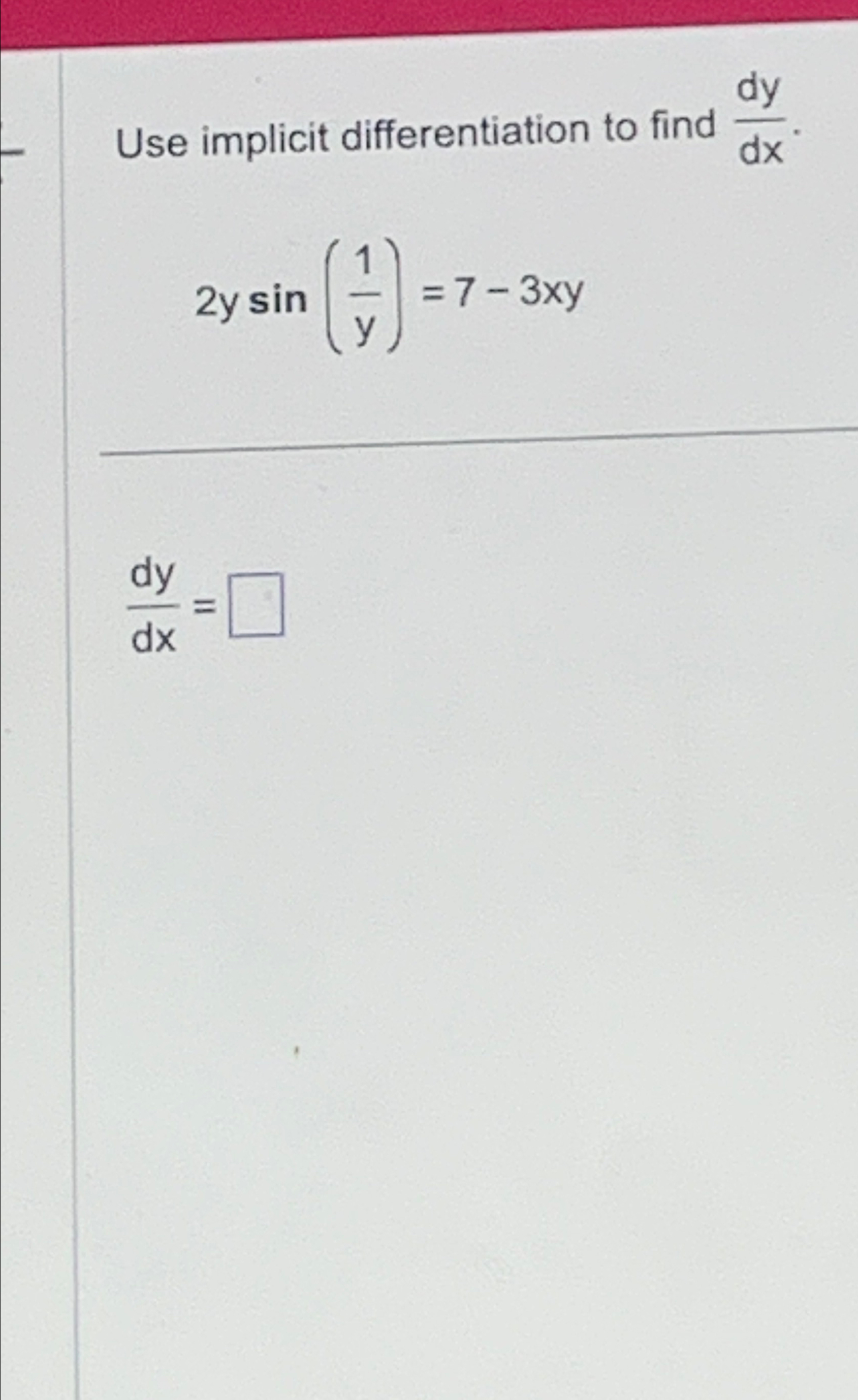 Solved Use implicit differentiation to find | Chegg.com