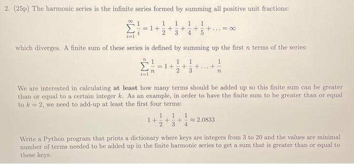 Solved (25p) The harmonic series is the infinite series | Chegg.com Solved (25p) The harmonic series is the infinite series | Chegg.com