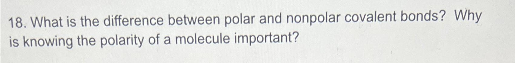 Solved What is the difference between polar and nonpolar | Chegg.com