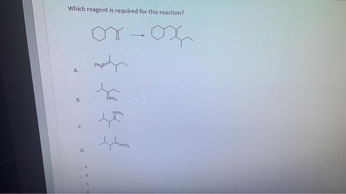 Solved Which reagent is required for this reaction? Or-ox A | Chegg.com