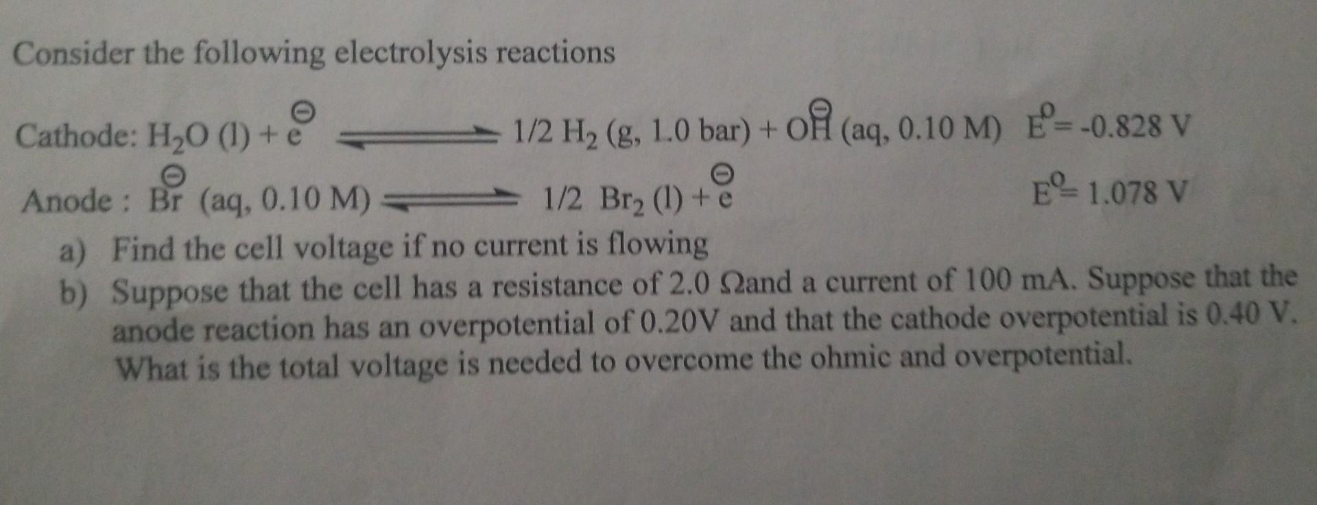 Solved Consider the following electrolysis reactions | Chegg.com