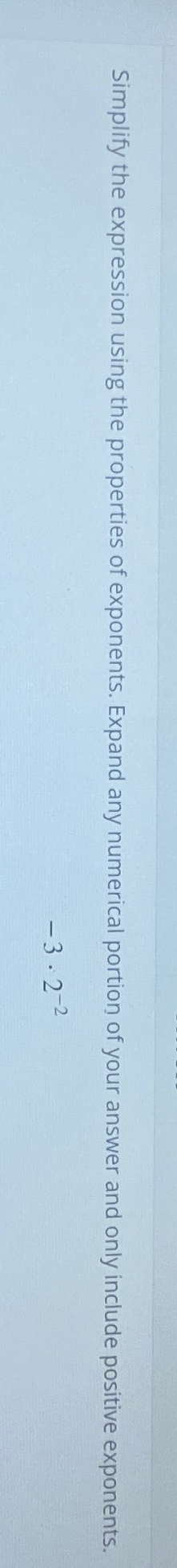 Solved Simplify the expression using the properties of | Chegg.com
