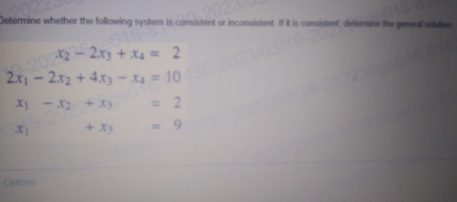 Solved etermine whether the following system is consibtent | Chegg.com