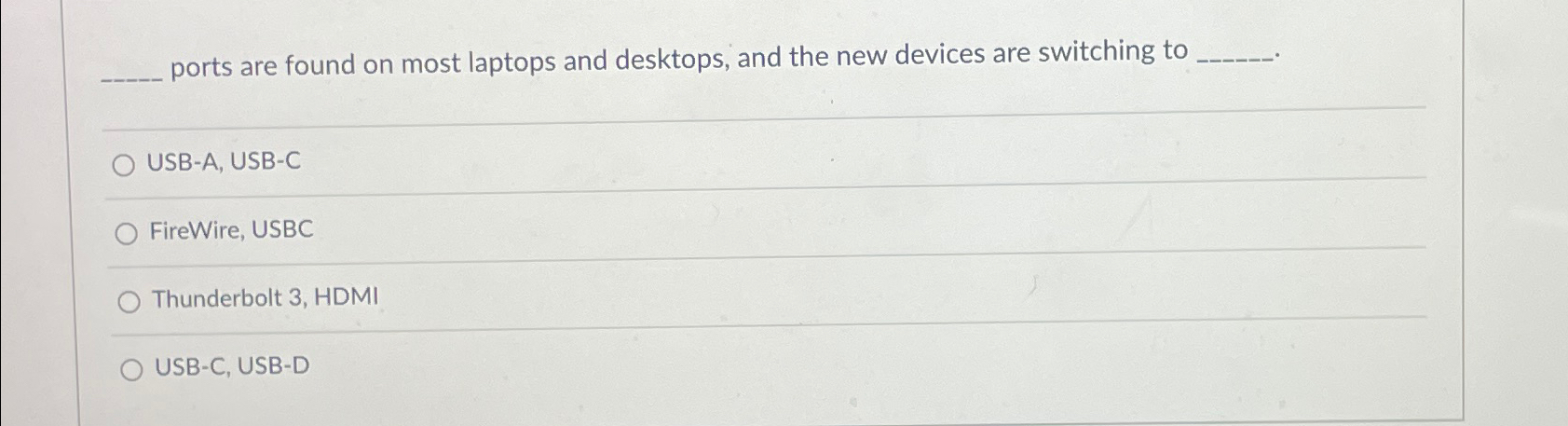 Solved ports are found on most laptops and desktops, and the | Chegg.com