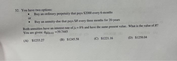 Solved 2. You have two options: - Buy an ordinary perpetuity | Chegg.com