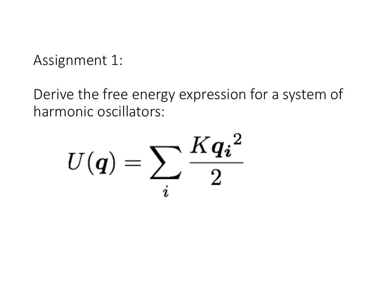 Solved Assignment 1:Derive the free energy expression for a | Chegg.com