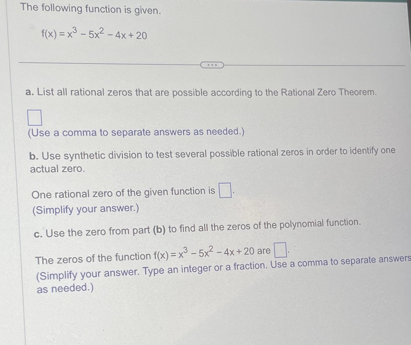 Solved The following function is given.f(x)=x3-5x2-4x+20a. | Chegg.com