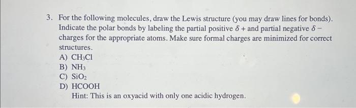 Solved 3. For the following molecules, draw the Lewis | Chegg.com