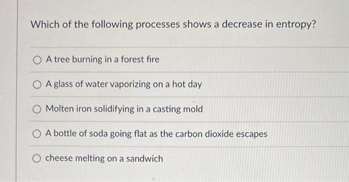 Solved Which of the following processes shows a decrease in | Chegg.com