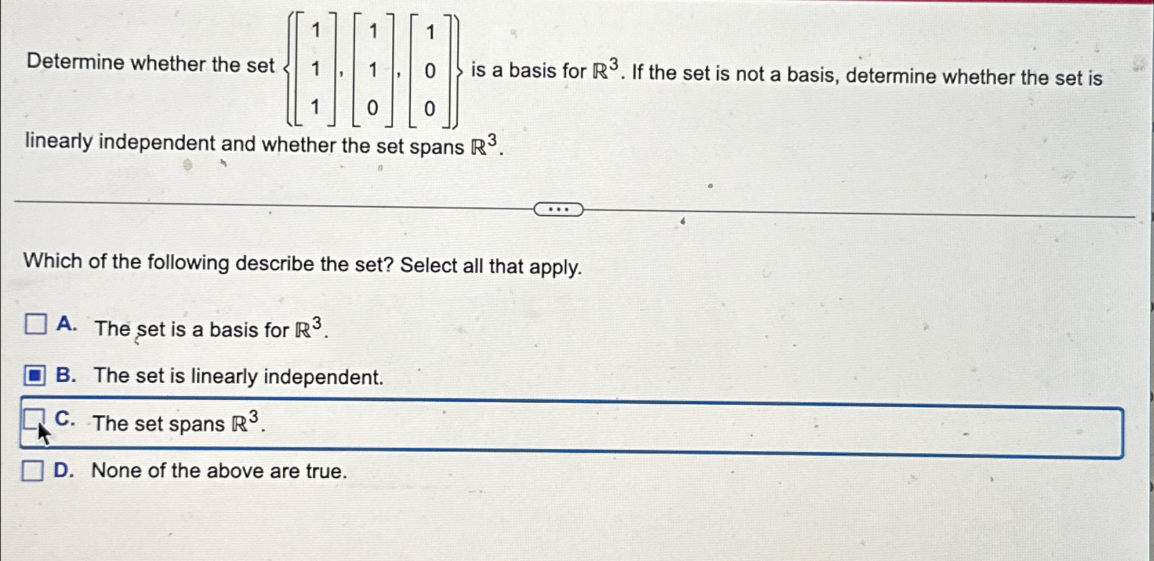Solved Determine whether the set {[111],[110],[100]} ﻿is a | Chegg.com