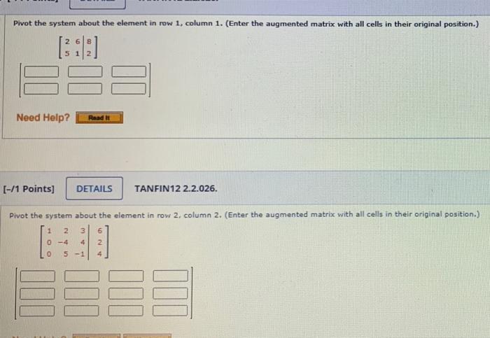 Solved Pivot The System About The Element In Row 1 Column 
