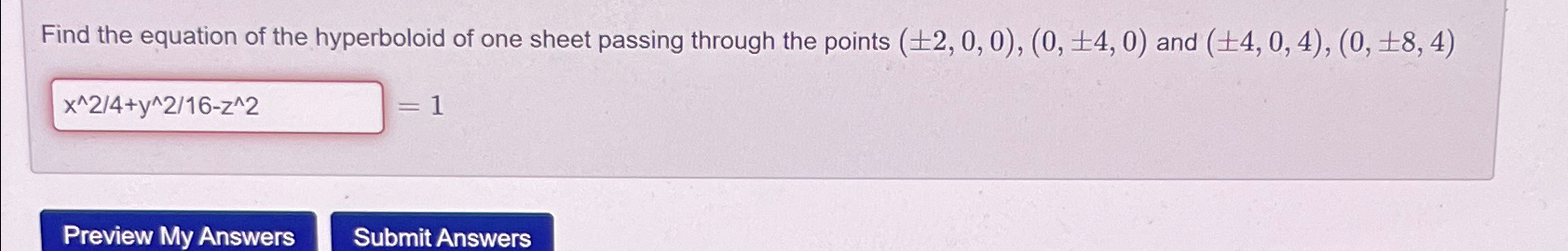 Solved Find the equation of the hyperboloid of one sheet | Chegg.com