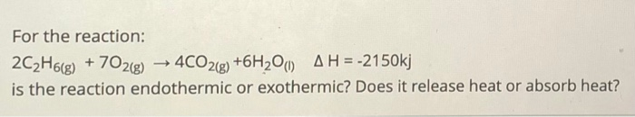 Solved For the reaction: 2C2H6(g) + 702(g) → > 4CO2(g) | Chegg.com