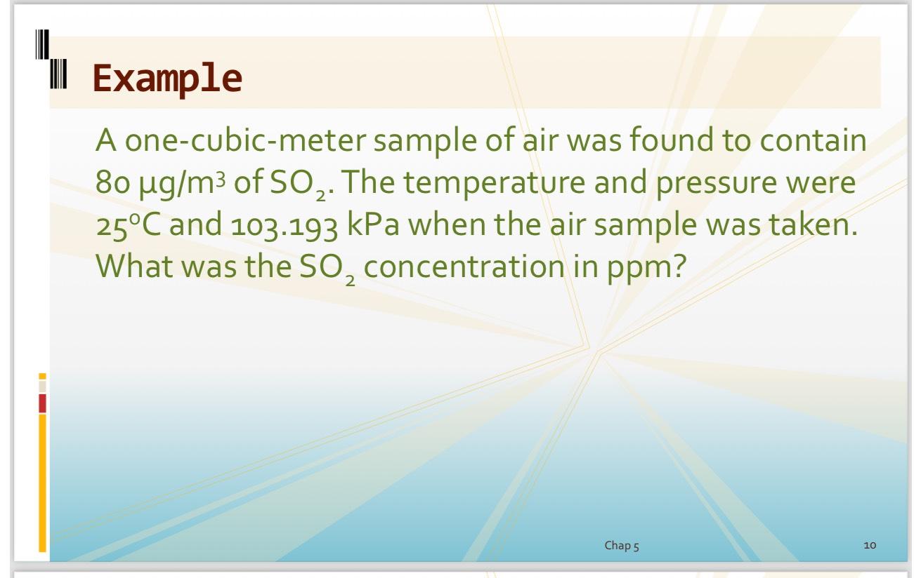 Solved IIIExampleA one-cubic-meter sample of air was found | Chegg.com