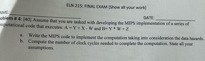 Solved blem \# 4: [40] Assume that you are tasked with | Chegg.com
