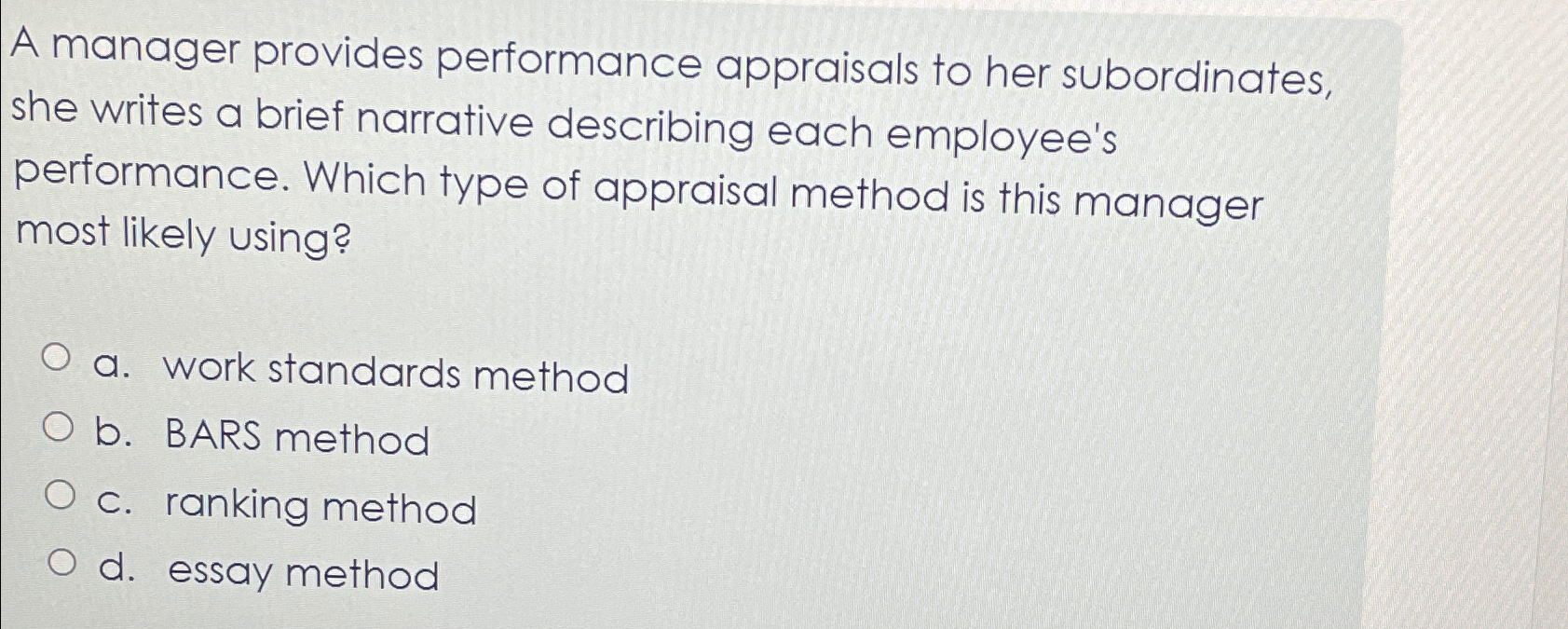Solved A manager provides performance appraisals to her | Chegg.com