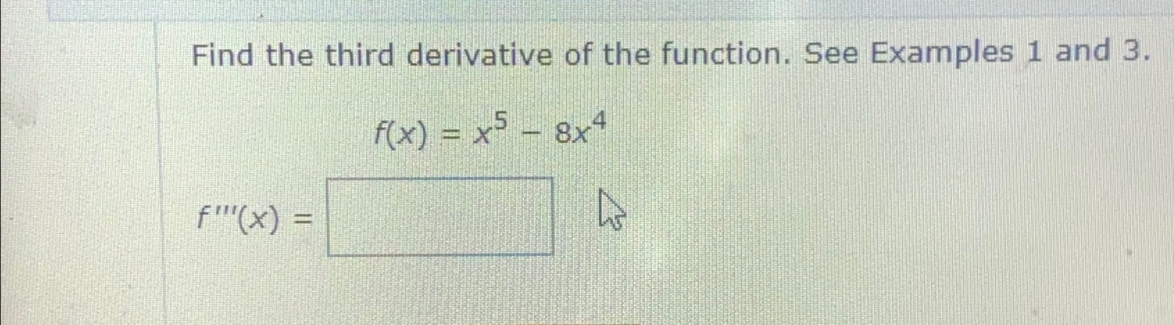 Solved Find the third derivative of the function. See | Chegg.com