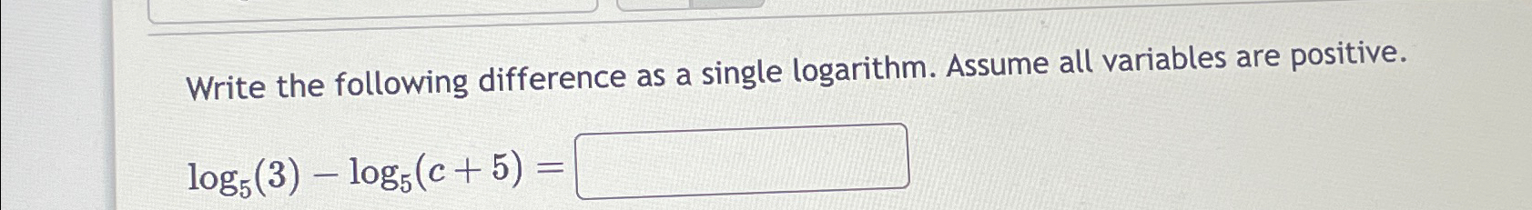 Solved Write the following difference as a single logarithm. | Chegg.com