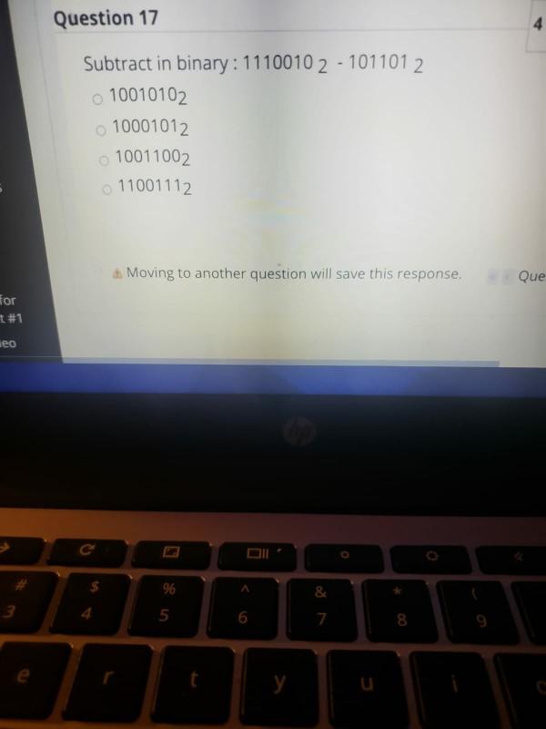 Solved Question 17 Subtract in binary: 1110010 2 -101101 2 | Chegg.com