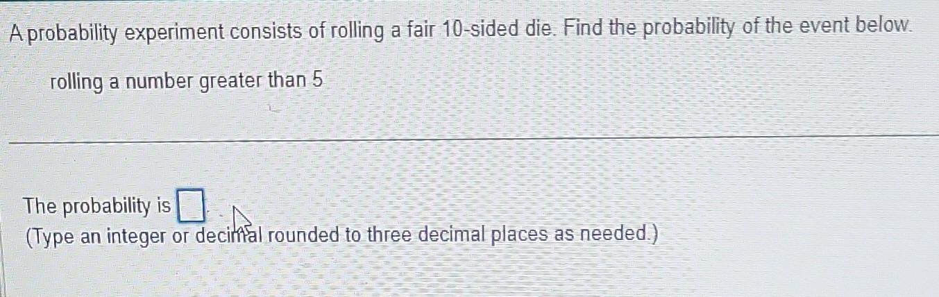 Solved A probability experiment consists of rolling a fair | Chegg.com