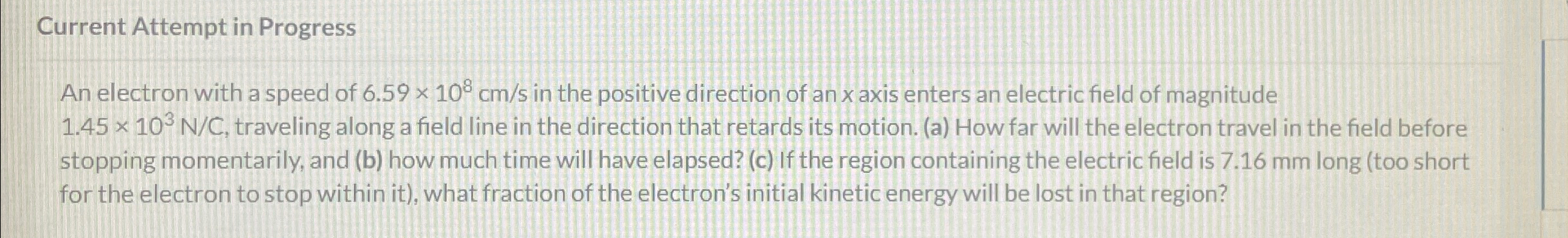 Solved Current Attempt in ProgressAn electron with a speed | Chegg.com