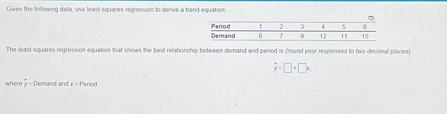 Solved Given the following data, use least-squares | Chegg.com