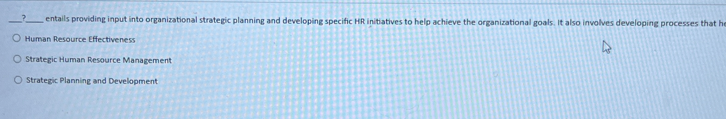 Solved q,? q, ﻿entails providing input into organizational | Chegg.com