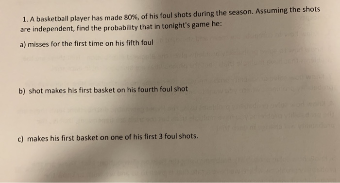 Solved 1. A basketball player has made 80%, of his foul | Chegg.com