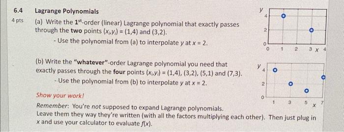 Solved 6.4 Lagrange Polynomials (a) Write the 1st -order | Chegg.com