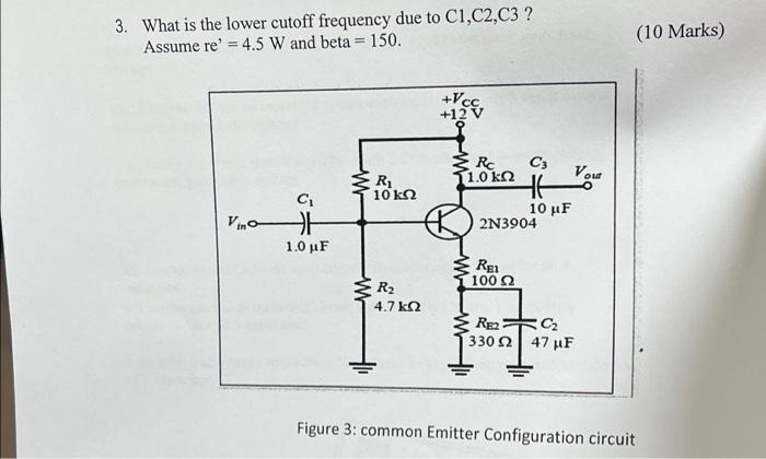 Solved 3. What is the lower cutoff frequency due to C1,C2,C3 | Chegg.com