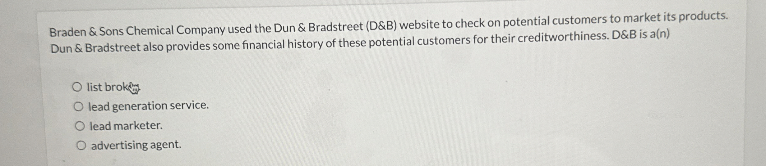 Solved Braden & Sons Chemical Company used the Dun & | Chegg.com