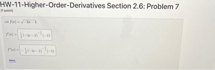 Solved HW-11-Higher-Order-Derivatives Section 2.6: Problem 7 | Chegg.com