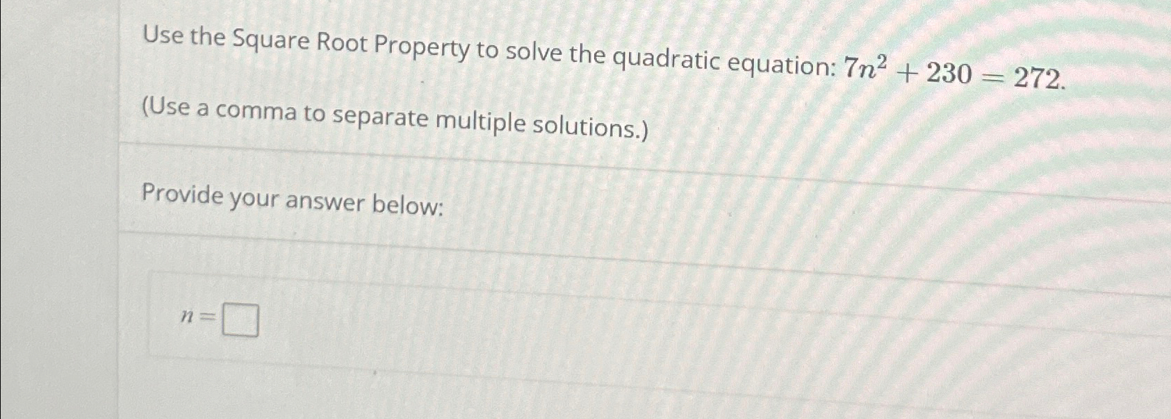 Solved Use the Square Root Property to solve the quadratic | Chegg.com