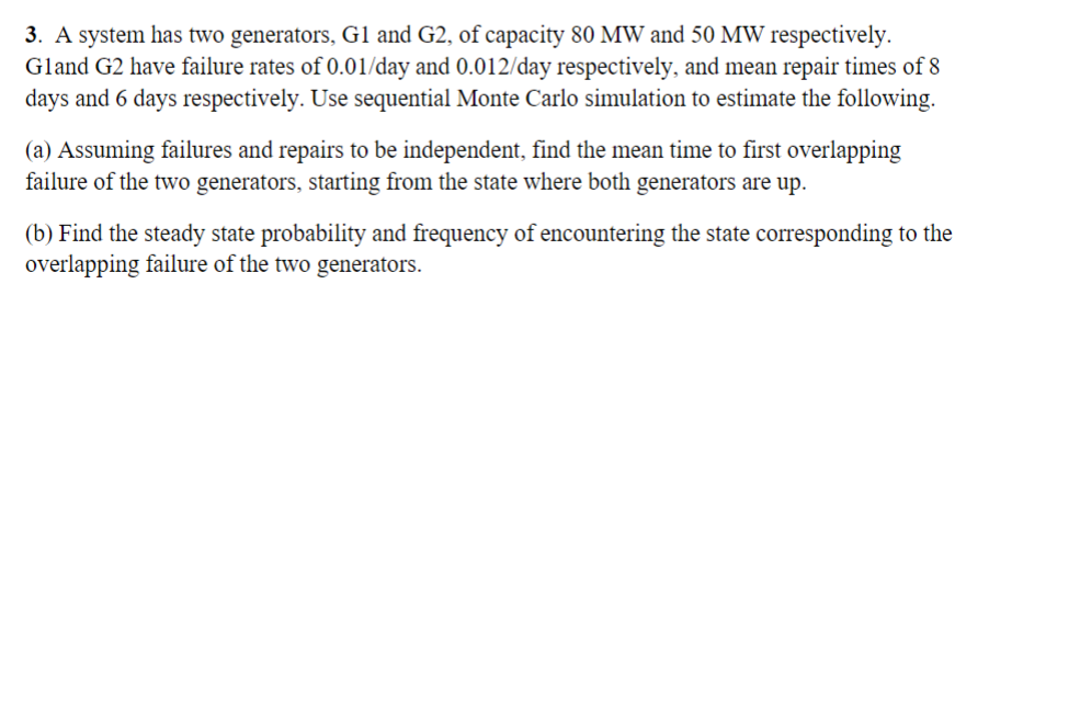 Solved A system has two generators, G1 ﻿and G2, ﻿of capacity | Chegg.com