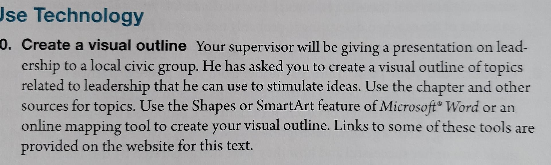 Solved Use Technology 10. Create a visual outline Your | Chegg.com