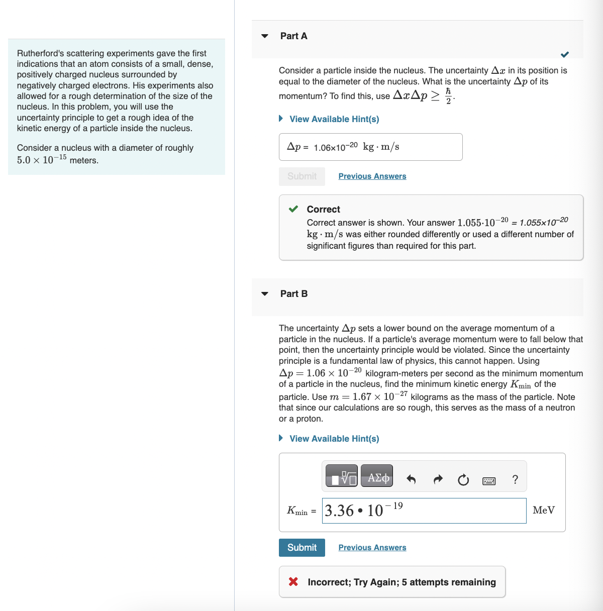 Solved Rutherford's scattering experiments gave the | Chegg.com